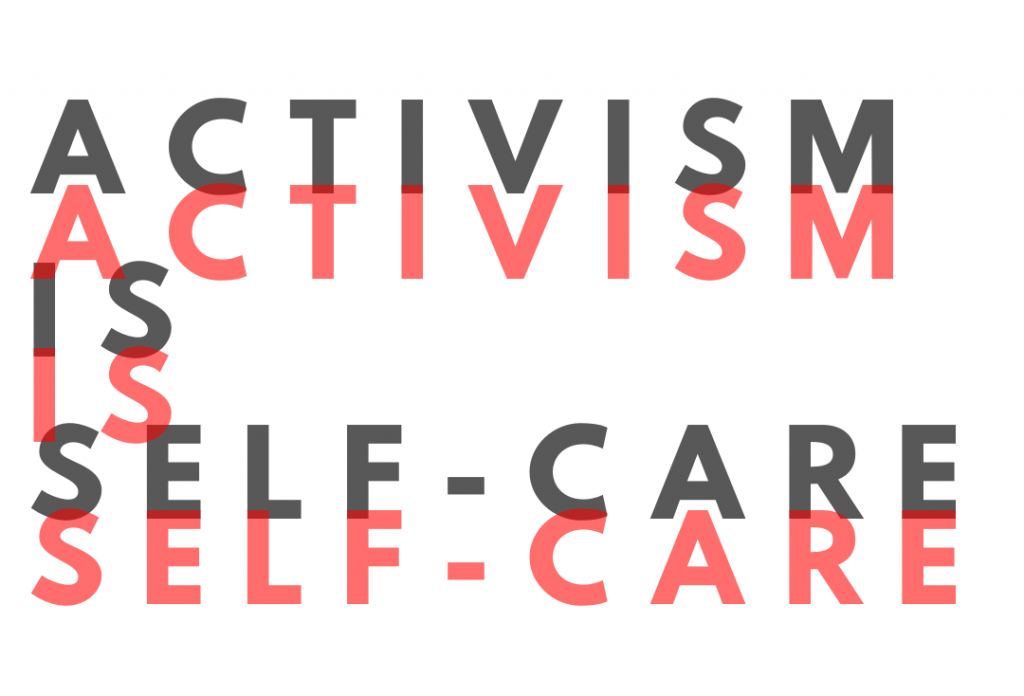 Activism is Self-Care : Radical & Restful | KILORAN